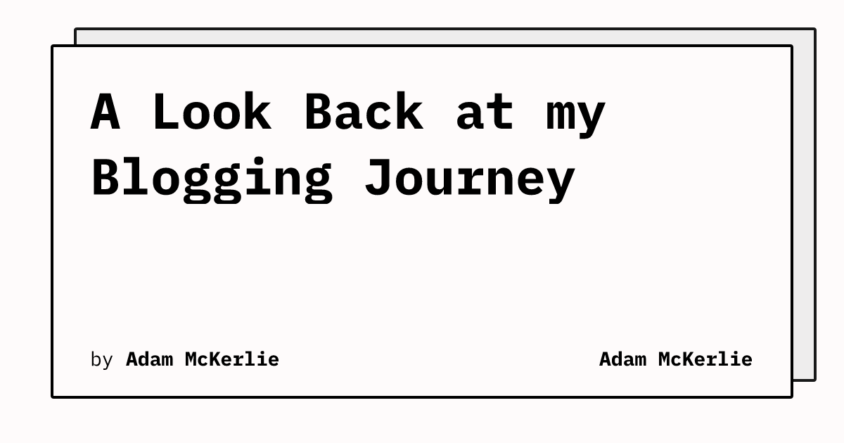 A Look Back at my Blogging Journey