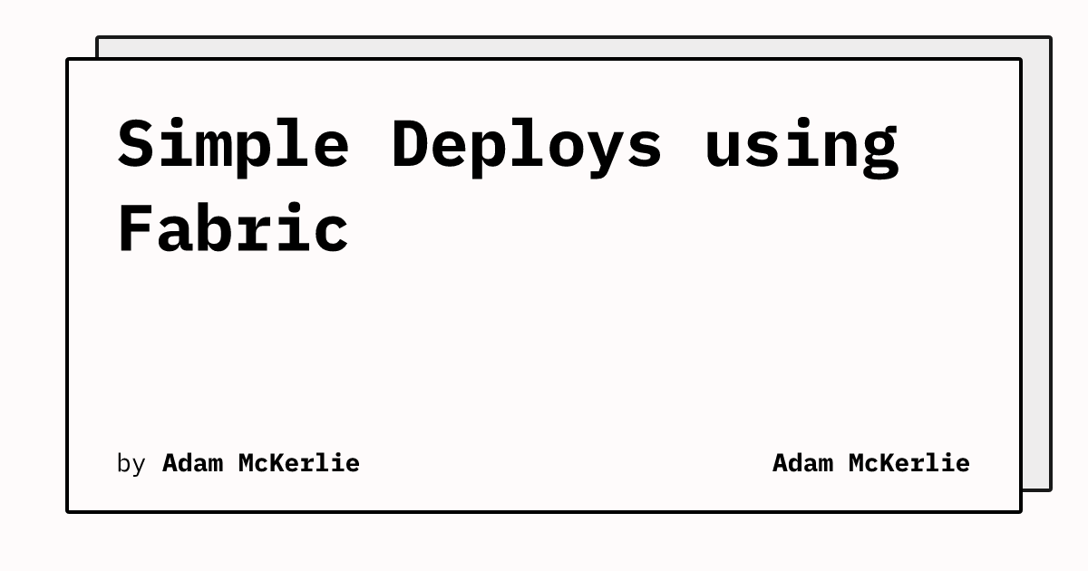 Simple Deploys Using Fabric
