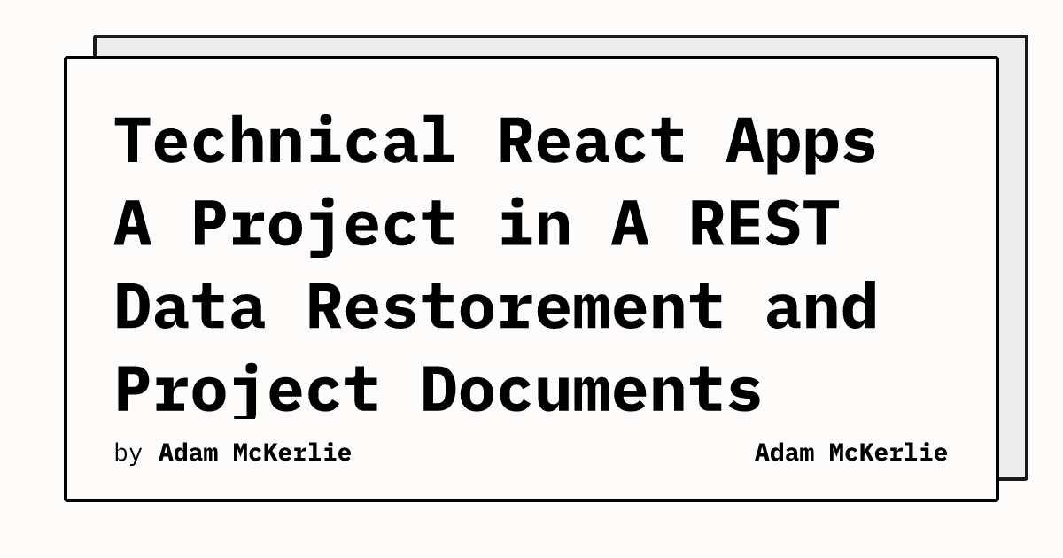 Technical React Apps A Project in A REST Data Restorement and Project ...