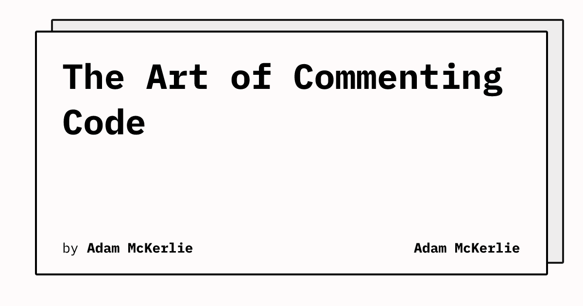 The Art Of Commenting Code