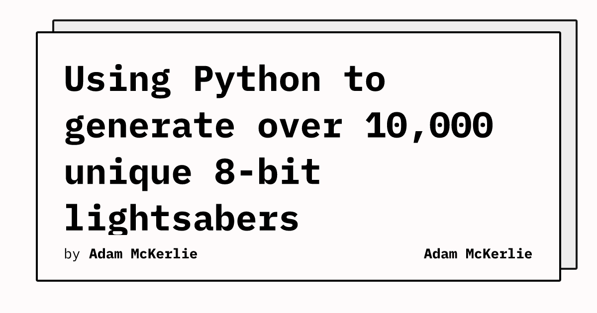 Using Python to generate over 10,000 unique 8-bit lightsabers